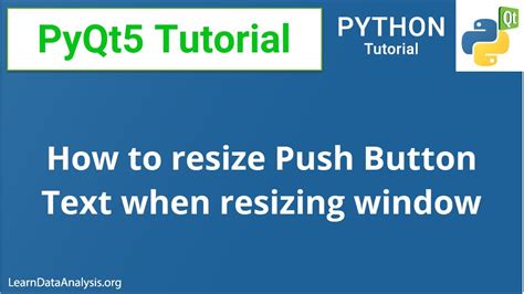 pyqt5 tutorial how to resize qpushbutton text when resizing window