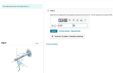 Solved Two Cables Exert Forces On The Pipe Figure 1 Part A