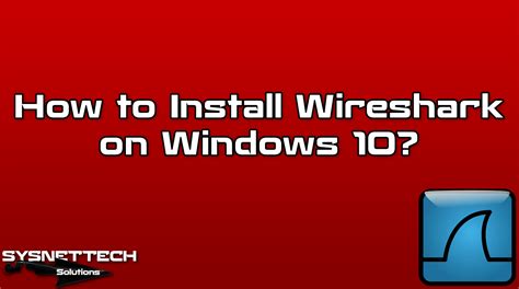 wireshark setup sysnettech solutions