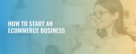 How To Start An Ecommerce Business Silk Commerce