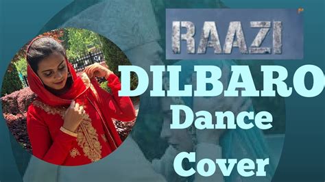 Dilbaro Dance Cover Raazi Fathers Day Special Youtube
