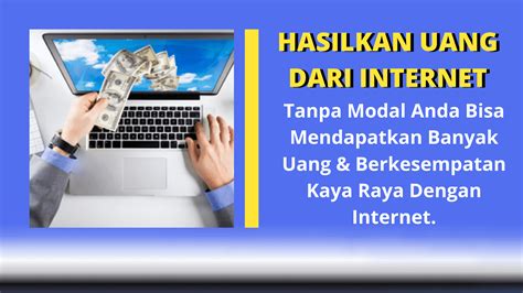 Gratis 5 Cara Mendapatkan Uang Dari Internet Tanpa Modal Untuk Pemula