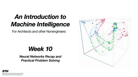 Neural Networks Recap And Practical Problem Solving Youtube