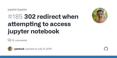 302 redirect when attempting to access jupyter notebook · issue 185