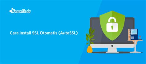 cara install ssl otomatis autossl domainesia