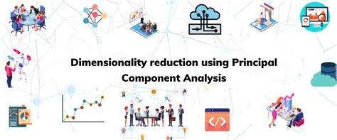 Dimensionality Reduction Using Principal Component Analysis Pca