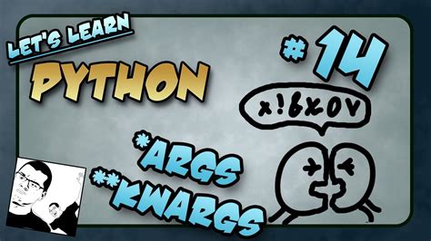 let s learn python 14 args kwargs youtube