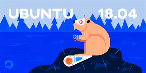 How To Upgrade To Ubuntu 18 04 Bionic Beaver Digitalocean