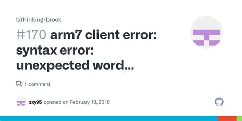 arm7 client error syntax error unexpected word expecting