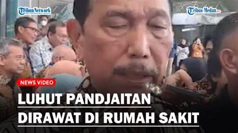 Opung Luhut Minta Doa Menko Marves Jatuh Sakit Kini Disuruh Dokter