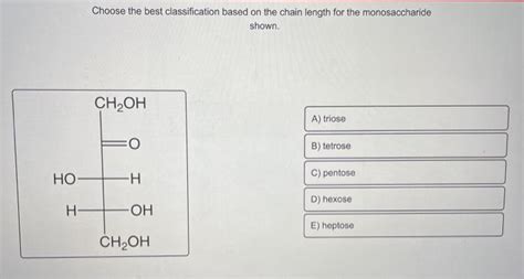 Solved Choose The Best Classification Based On The Chain