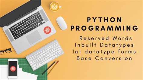 4 python programming reserved words datatypes int and