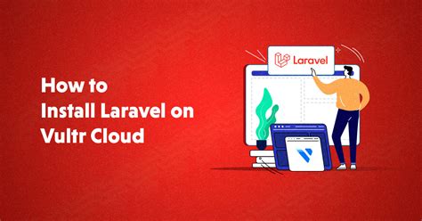how to install laravel on vultr cloud