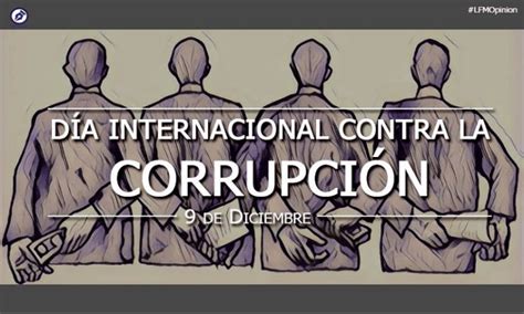 Efeméridesrio Día Internacional Contra La Corrupción Ri Oaxaca