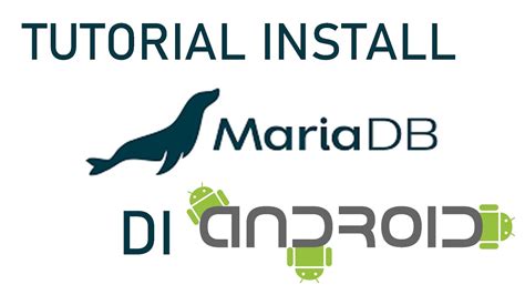 tutorial install sql android install termux mariadb android youtube