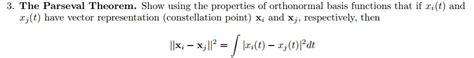solved the parseval theorem show using the properties of