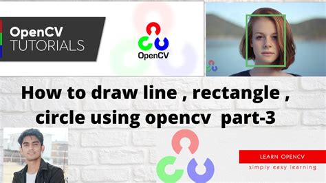 how to draw line rectangle and circle on image using opencv youtube