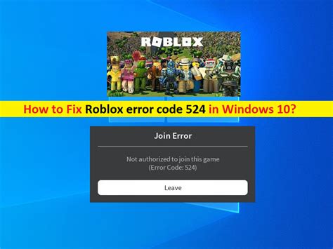 How To Fix Roblox Error Code 524 In Windows 10 [steps] Techs And Gizmos