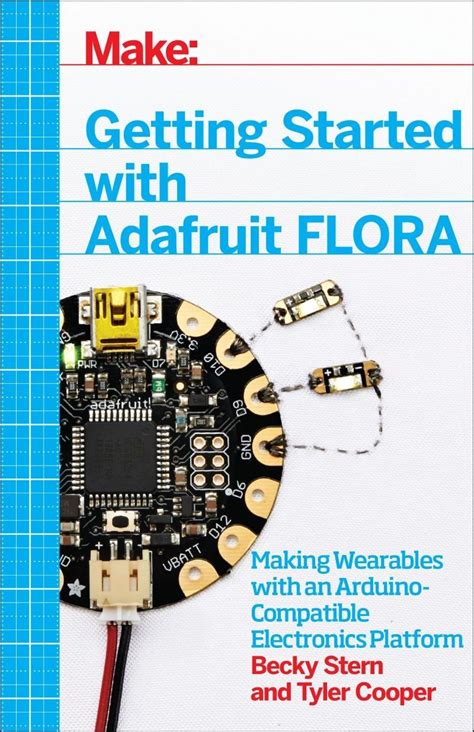 getting started with adafruit flora arduino wearable electronics