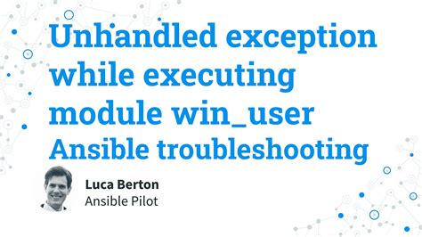 ansible troubleshooting — unhandled exception while executing module