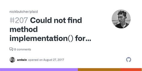 could not find method implementation for arguments [com android