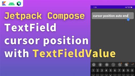 jetpack compose textfield cursor position textfield cursor position