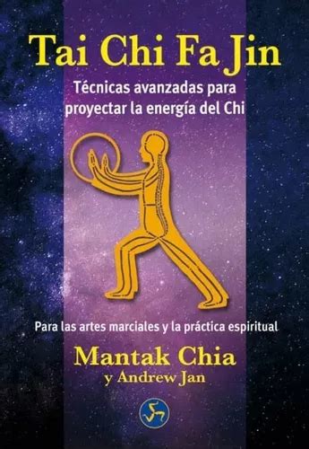 Tai Chi Fa Jin Técnicas Avanzadas Para Proyectar La Energía