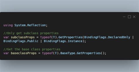 c get subclass properties with reflection makolyte