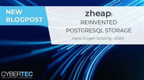 zheap reinvented postgresql storage cybertec