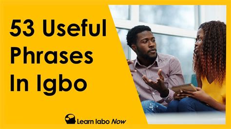 Learn Igbo Phrases 53 Useful Everyday Phrases In Igbo Language Youtube