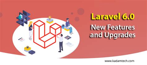 laravel 6 0 new features and upgrades of this framework