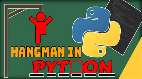 how to build a hangman game in python youtube