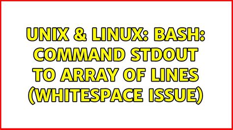 unix and linux bash command stdout to array of lines whitespace issue