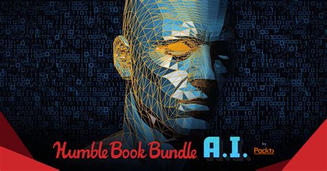 the humble book bundle a i by packt this new