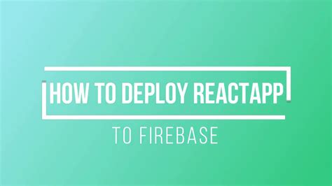 how to deploy host react app to firebase youtube