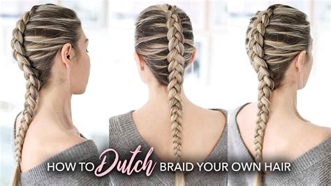 How To Dutch Braid Your Own Hair Step By Step For Beginners Youtube