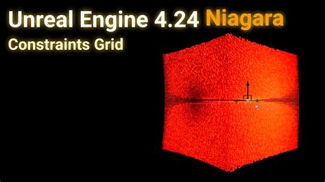 unreal engine 4 24 niagara constraints grid youtube