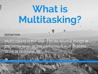 Image result for Multitasking Definition