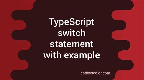 Image result for Switch/Case TypeScript Catch Errors