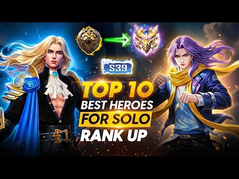 TOP 10 BEST HEROES TO SOLO RANK UP TO MYTHICAL IMMORTAL AFTER THE PATCH
