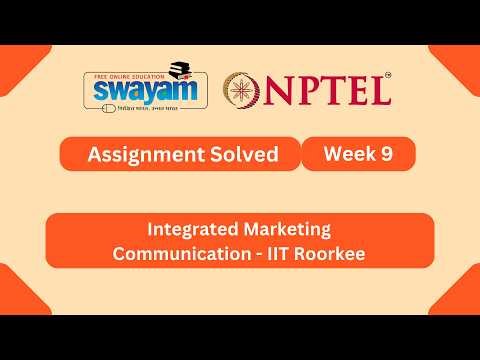 Integrated Marketing Communication Week 9 | NPTEL ANSWERS 2026 #nptel2026 #myswayam #nptel