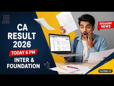 CA Result 2026 Today 🔴 | ICAI Inter & Foundation Result Today 6 PM | How to Check CA Result