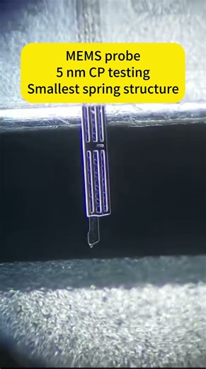 MEMS probe for 5 nm CP testing, one of the smallest spring structures in the world.