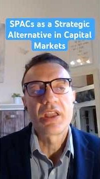 SPACs as a Strategic Alternative in Capital Markets