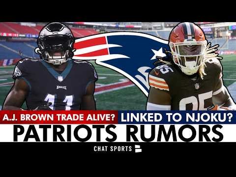 HUGE Patriots Rumors: A.J. Brown Trade Still Alive? NFL Free Agent Targets After 1 Week