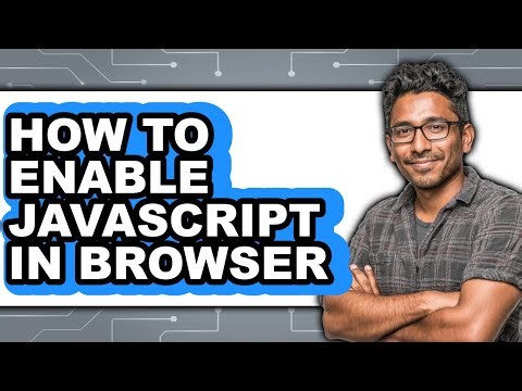 How to Enable Javascript in Browser (full Guide)