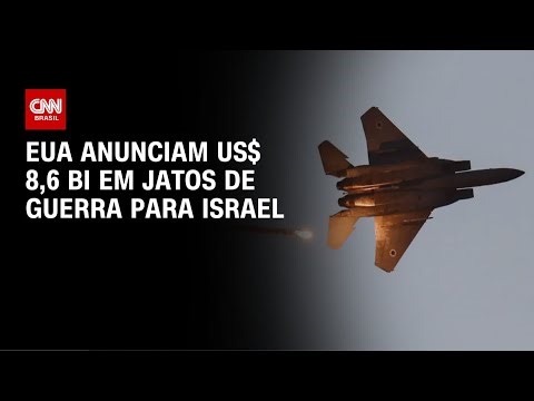 Israel receberá US$ 8,6 bi em jatos de guerra dos EUA | CNN NOVO DIA