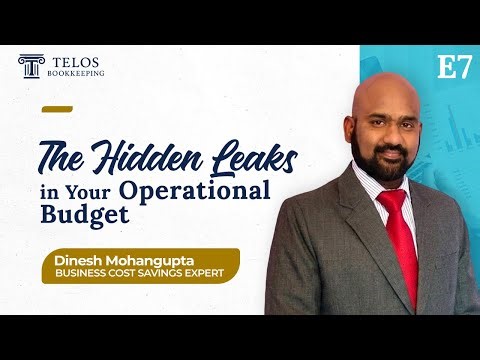 E7: Dinesh Mohangupta: The Hidden Leaks in Your Operational Budget
