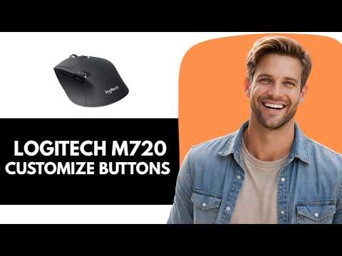 How to Customize Logitech M720 Mouse Side Buttons