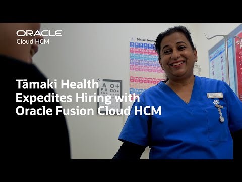 Tāmaki Health Accelerates Clinical Staff Hiring with Oracle Fusion Cloud HCM